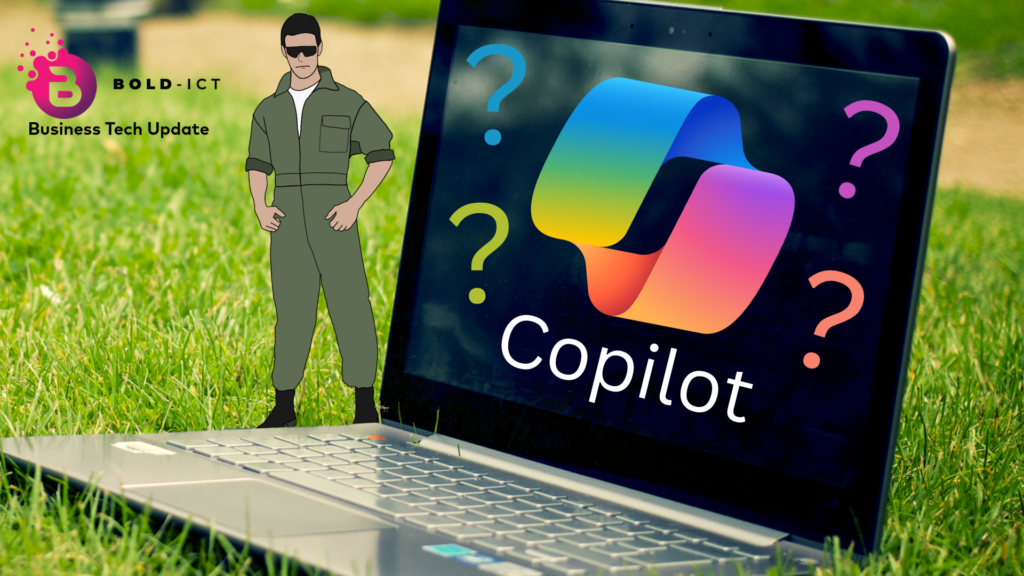 You’ve heard of Copilot… but what is it? - Bold ICT