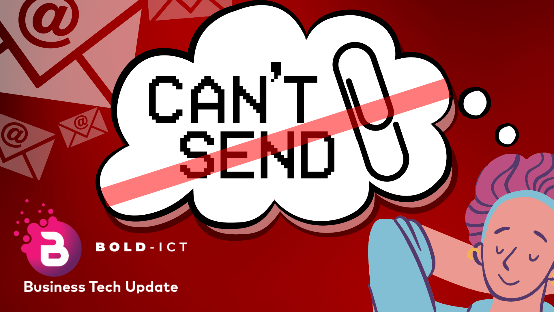 The “file too large to send” problem is over - Bold ICT